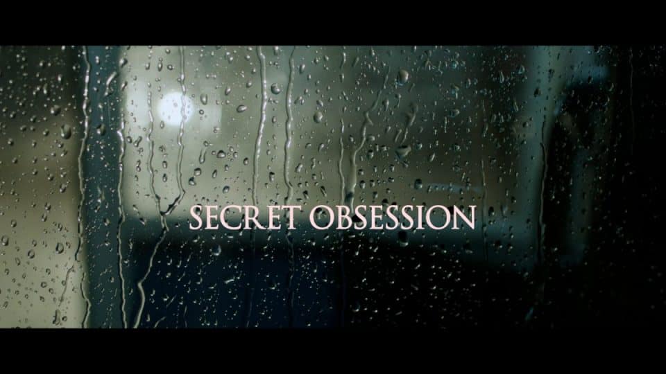Secret Obsession (2019) - Summary, Review (with Spoilers)