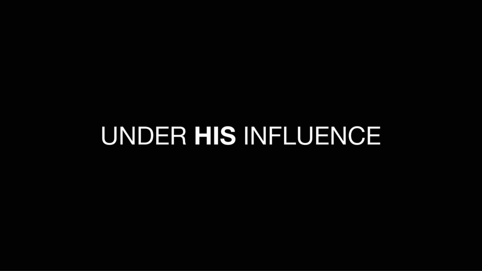 Under His Influence (2023) - Review/ Summary