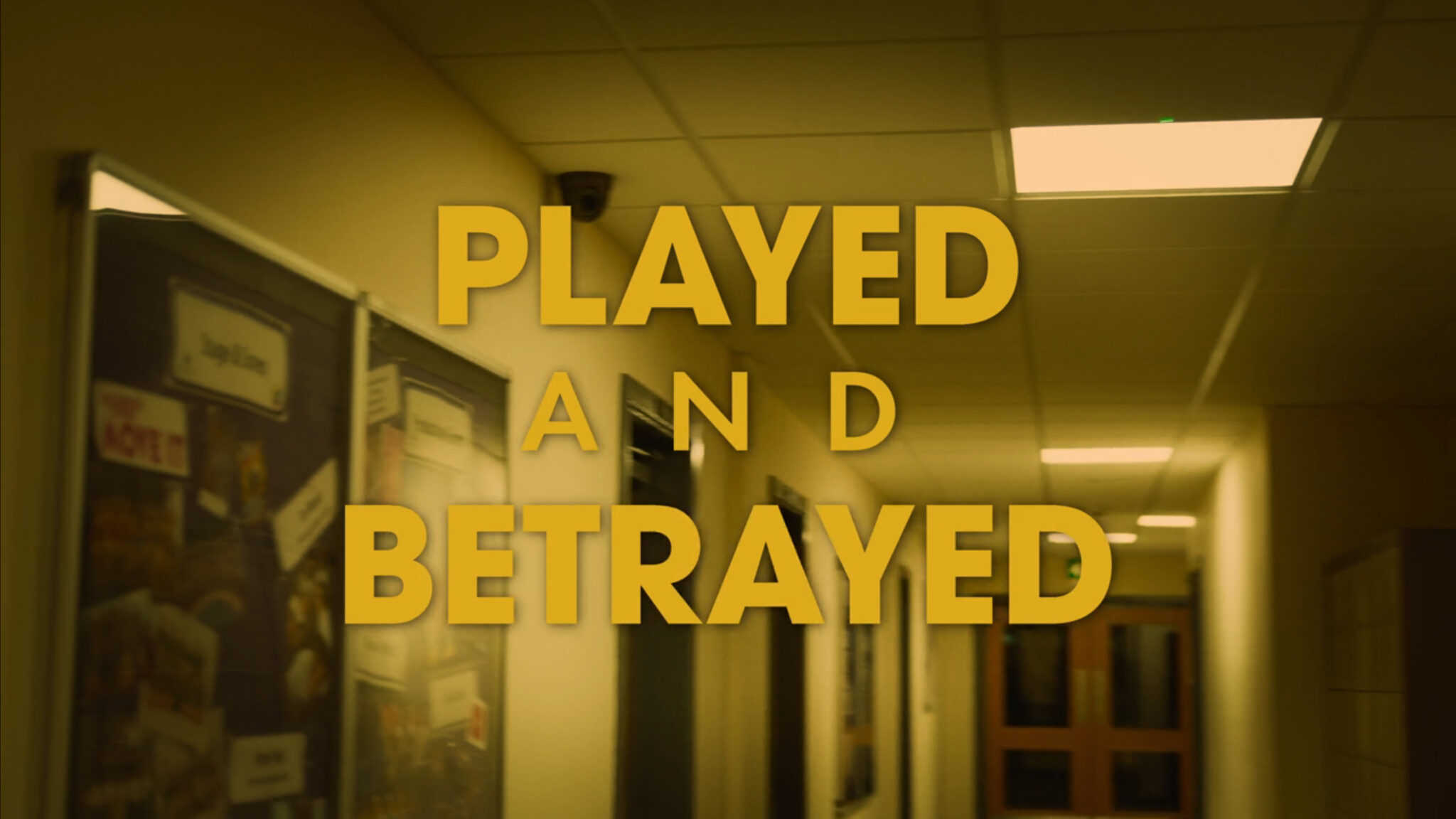 Played And Betrayed – Movie Review And Summary