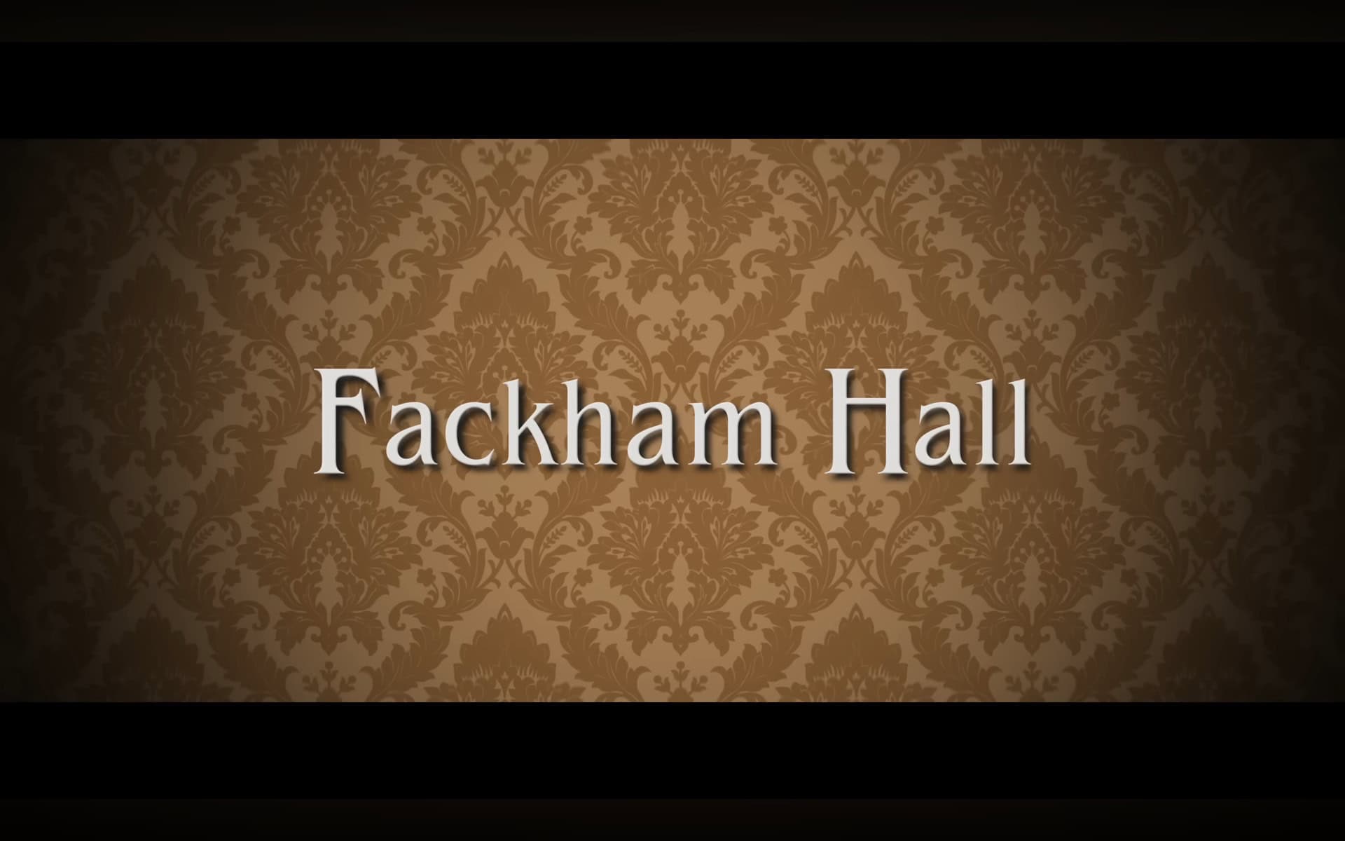 Fackham Hall - Review And Summary