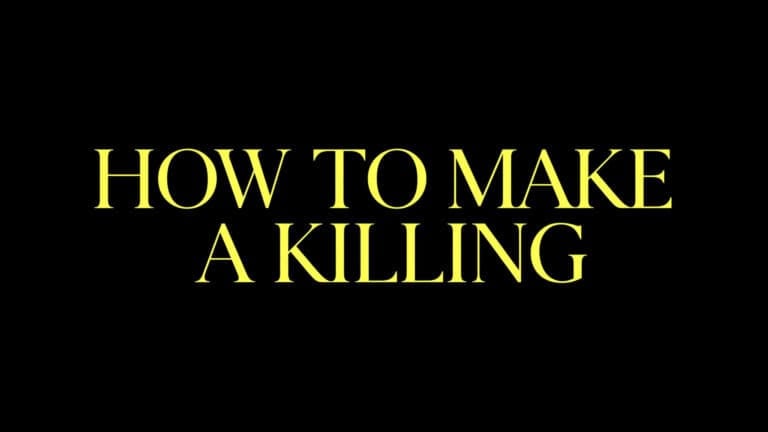 How To Make A Killing (2026) - Review And Summary